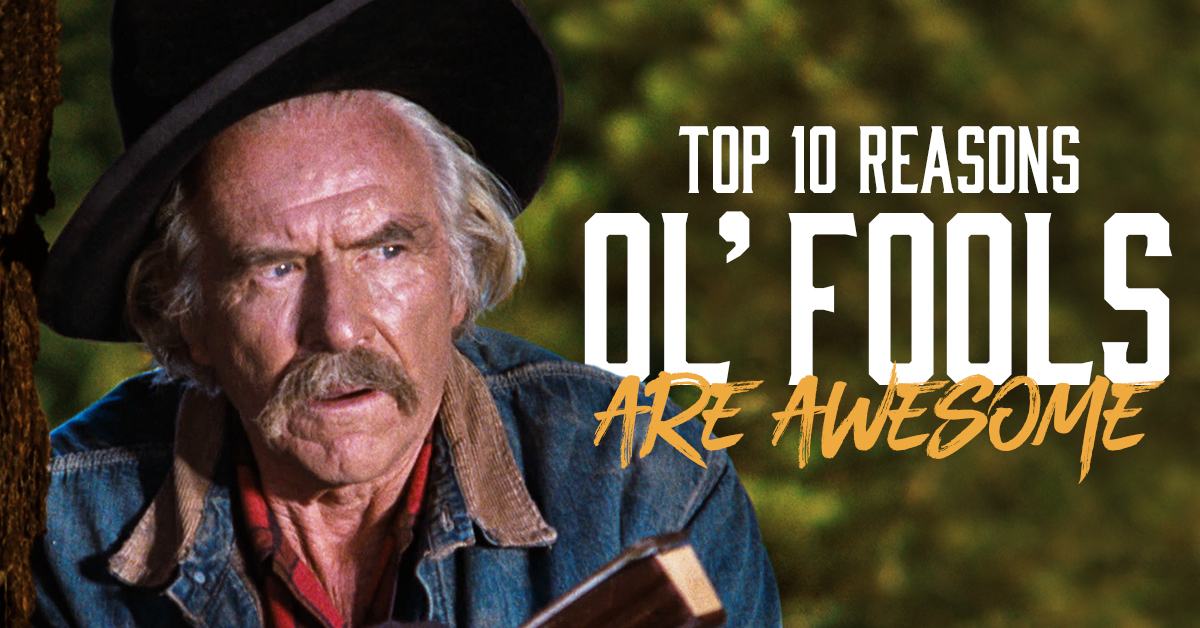 Top 10 Reasons Being An Ol’ Fool is Awesome - INSP