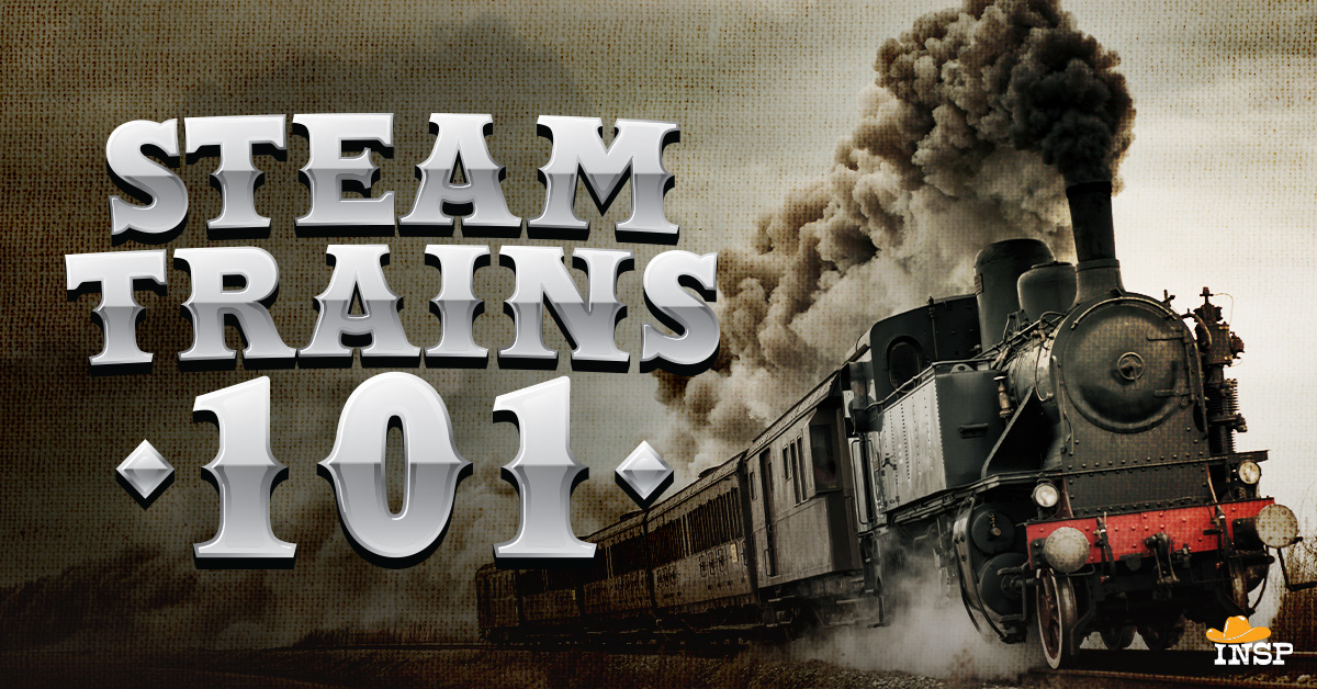 Steam Trains 101 - INSP