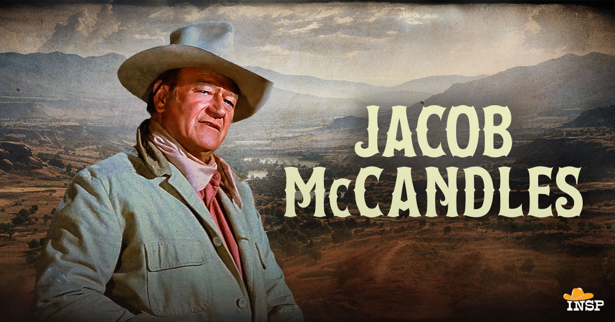 Jacob McCandles – Big Jake - INSP