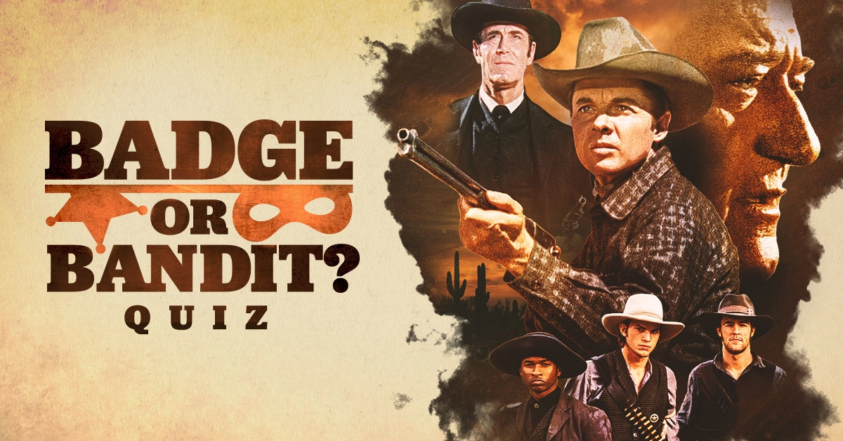 Badge or Bandit? Western Character Trivia - INSP
